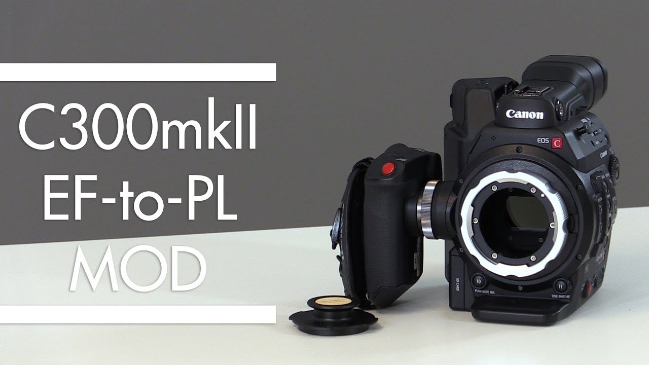 Modify your C300 MK II to PL Mount with Wooden Camera's Modification ...
