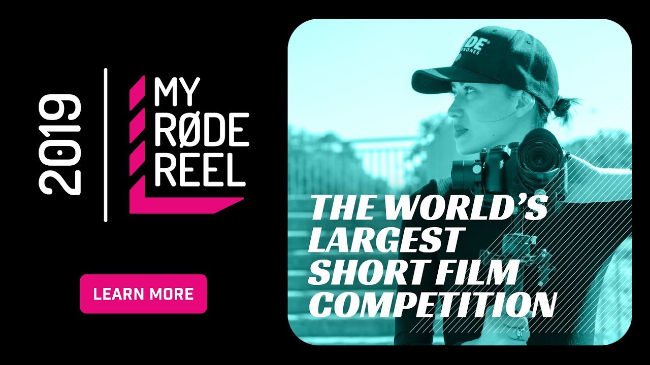 My RØDE Reel Short Film Competition Returns - Newsshooter