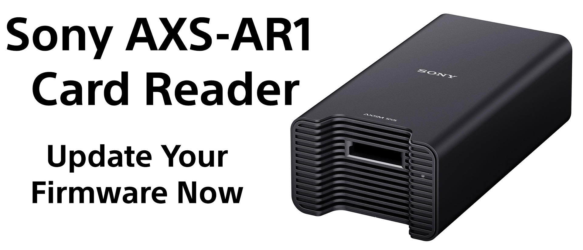 Sony AXS-AR1 Firmware Update - Do This Now - Newsshooter