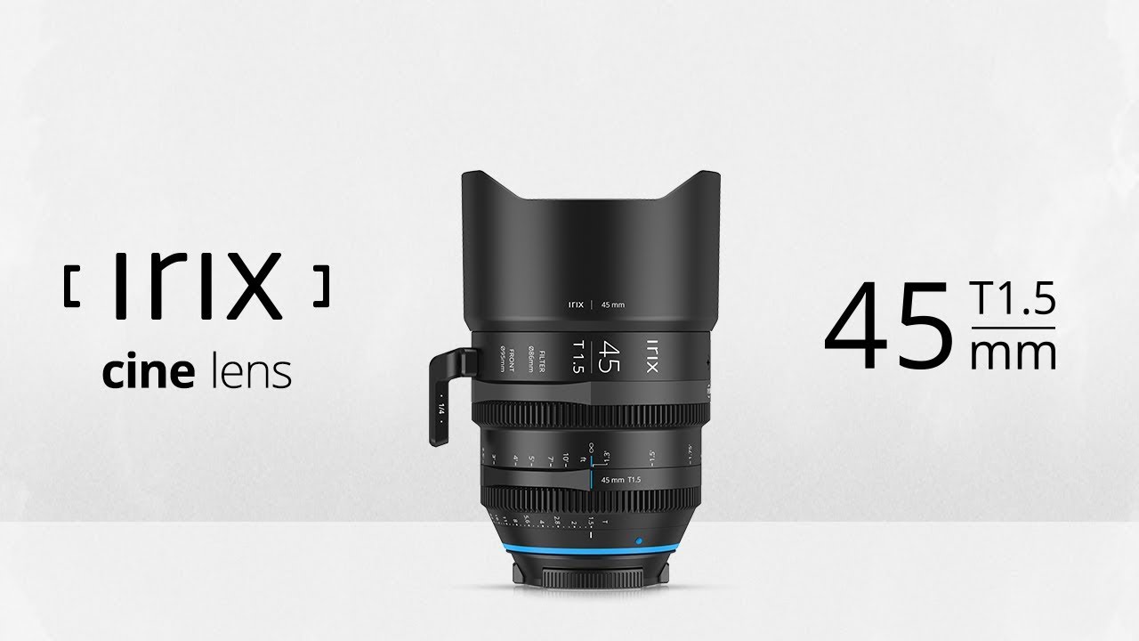 Irix Cine 45mm T1.5 Pricing Announced - Newsshooter