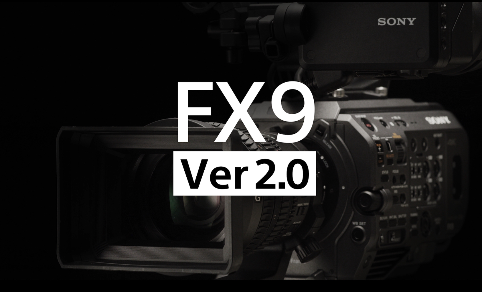 Sony FX9 Version 2.0 Firmware - Newsshooter