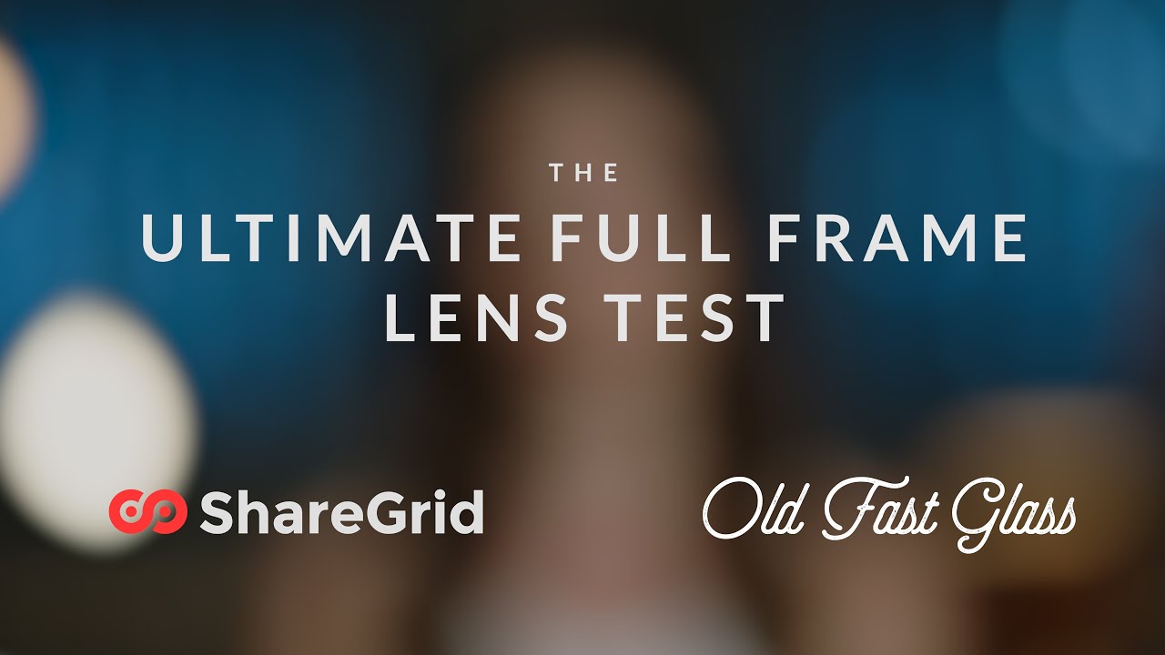 The Ultimate Full Frame Lens Test Official Video - Newsshooter