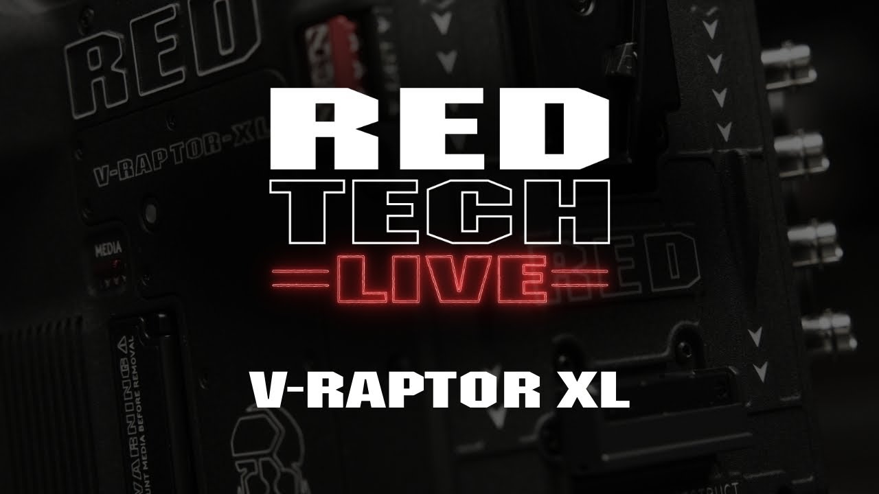 RED V-RAPTOR XL Tech Talk - Newsshooter