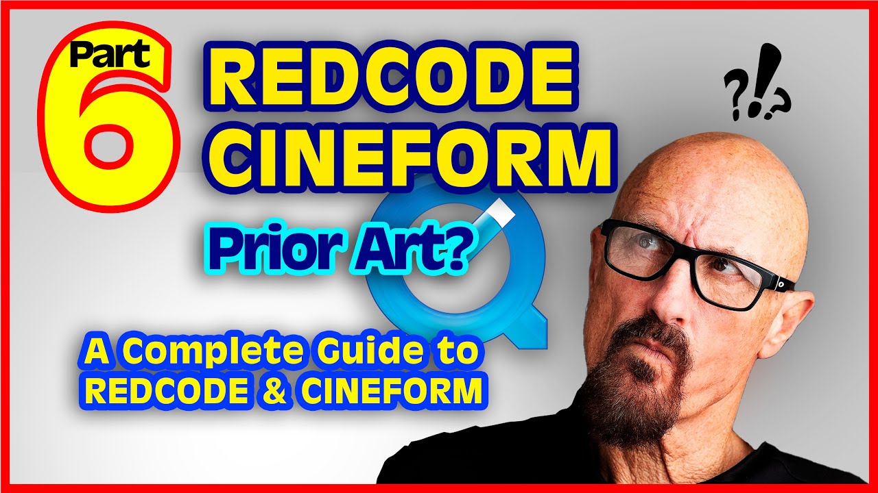 Part 6 REDCODE QuickTime A Complete Guide to REDCODE CineForm Cinema Camera RAW recording ...