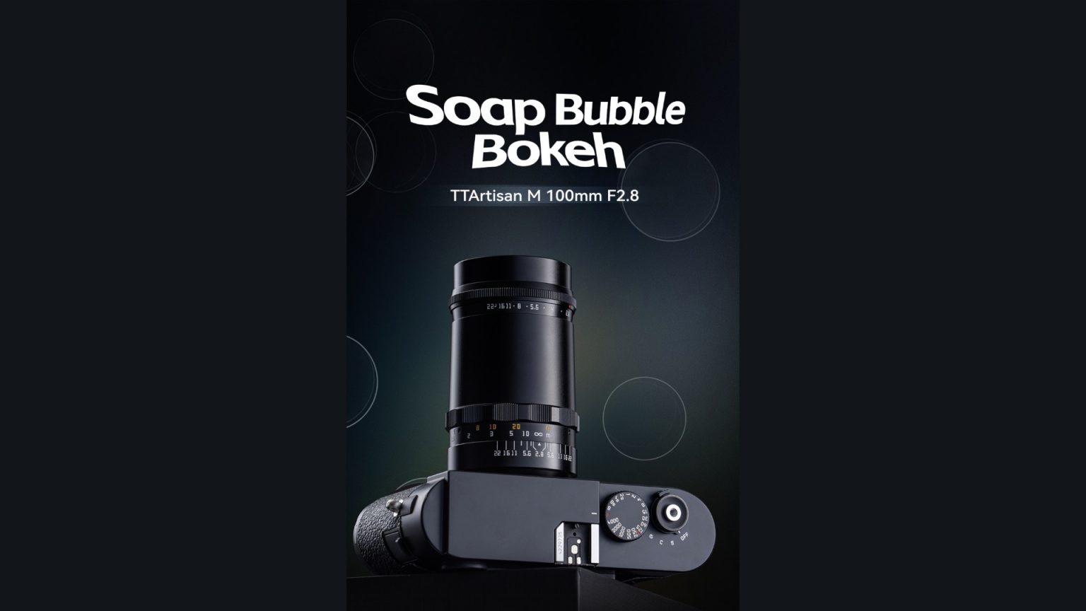 TTartisan 100mm F2.8 Soap Bubble Bokeh Lens Leica M Mount - Newsshooter