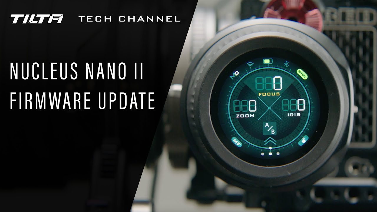 Tilta Nucleus Nano II Firmware Update Overview - Newsshooter