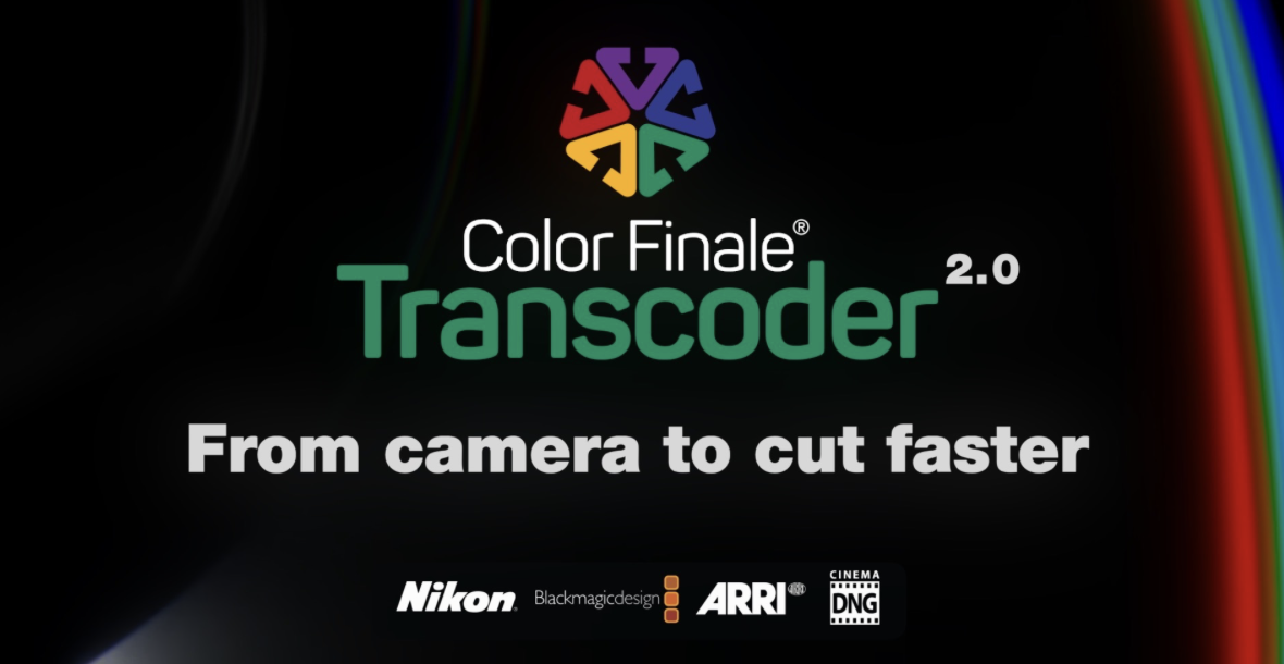 Color Finale Transcoder 2– Edit Nikon’s N-RAW, BRAW, CinemaDNG, & ARRI RAW directly in Final Cut ...