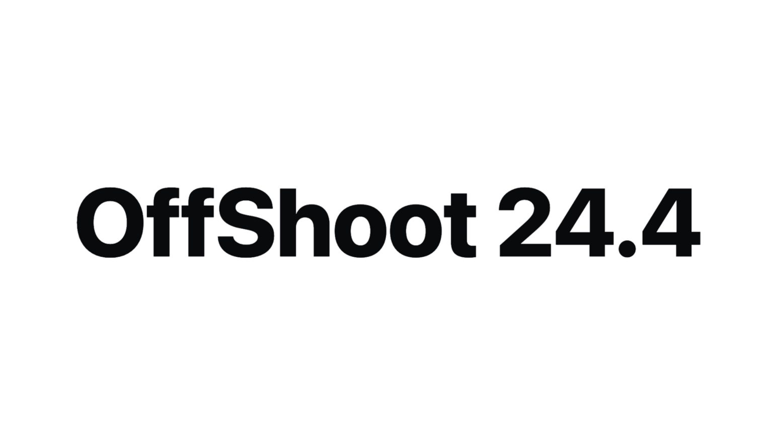 OffShoot 24.4 - Newsshooter