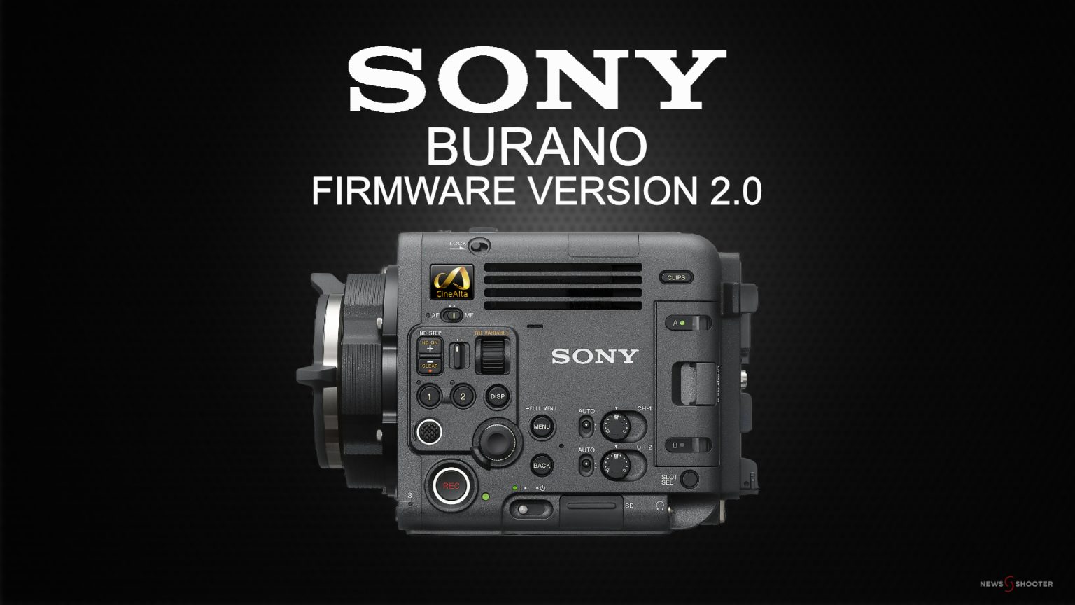 Sony BURANO Version 2.0 update adds new recording modes, support for ...