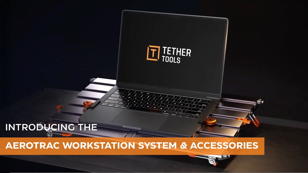 Tether Tools AeroTrac Workstation System - Newsshooter