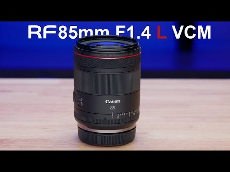 The Canon RF85mm F1 4 L VCM Lens - Newsshooter