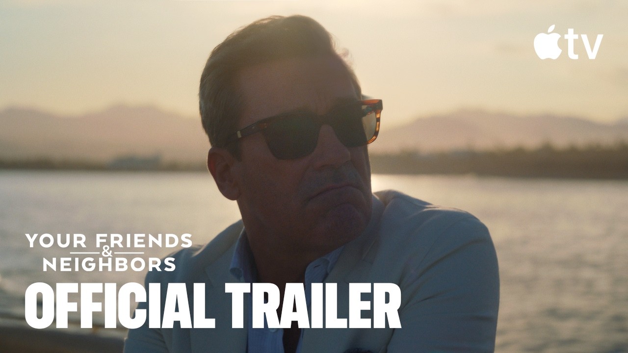 Your Friends & Neighbors — Season 2 Official Trailer - Newsshooter